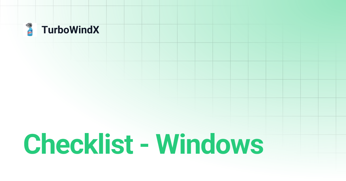 Checklist - Windows | TurboWindX